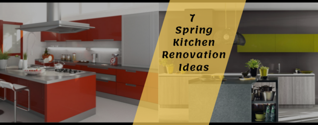 7 Spring Kitchen Renovation Ideas